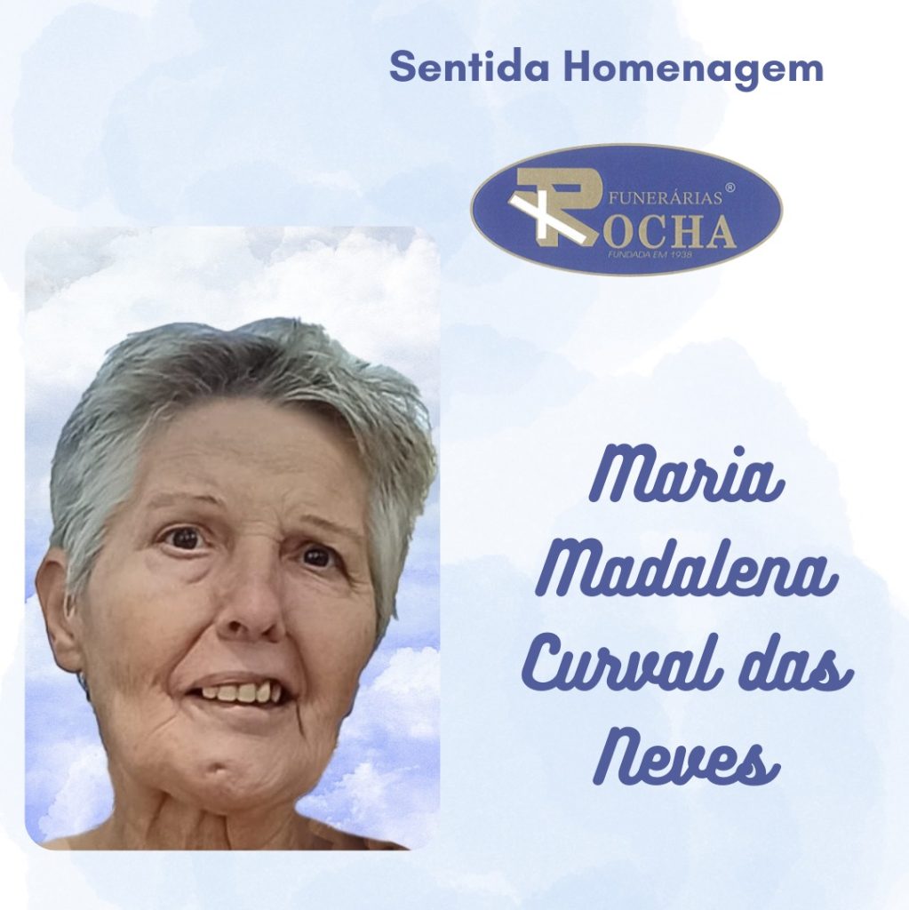 Falecimento de Maria Madalena Curval das Neves - O Notícias da Trofa