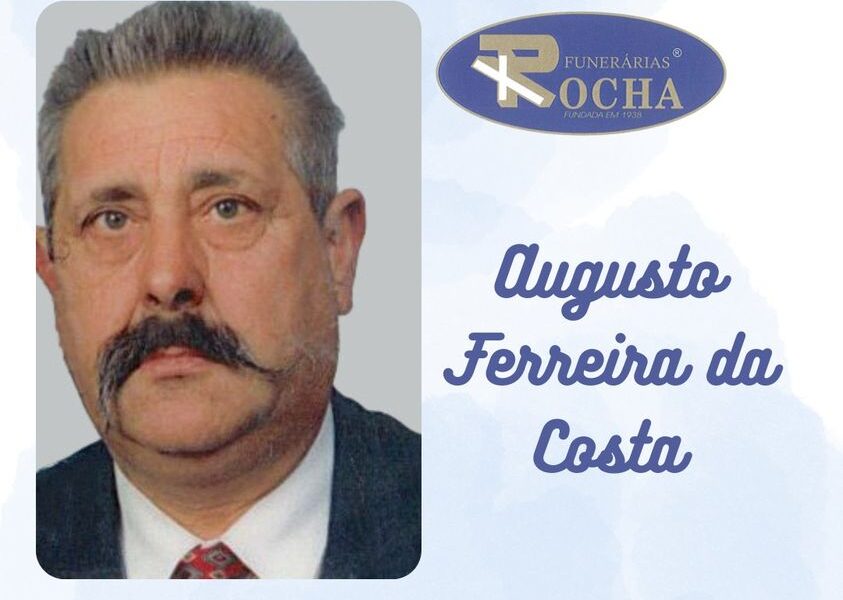 Falecimento de Augusto Ferreira da Costa - O Notícias da Trofa