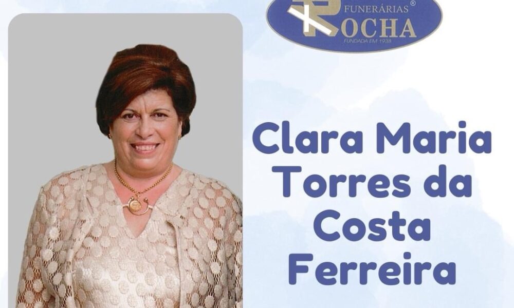 Falecimento de Clara Maria Torres da Costa Ferreira - O Notícias da Trofa