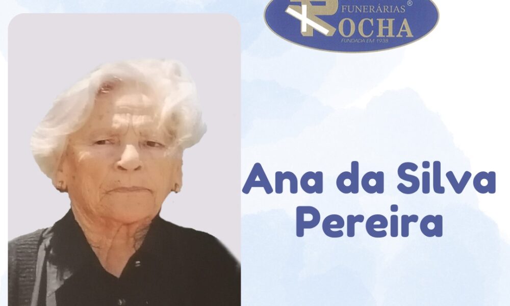 Falecimento de Ana da Silva Pereira - O Notícias da Trofa